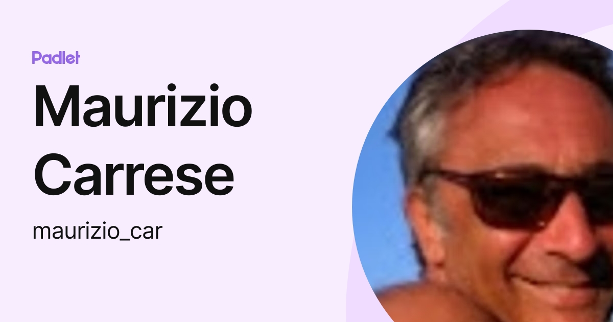 Maurizio Carrese (maurizio_car) profile | Padlet