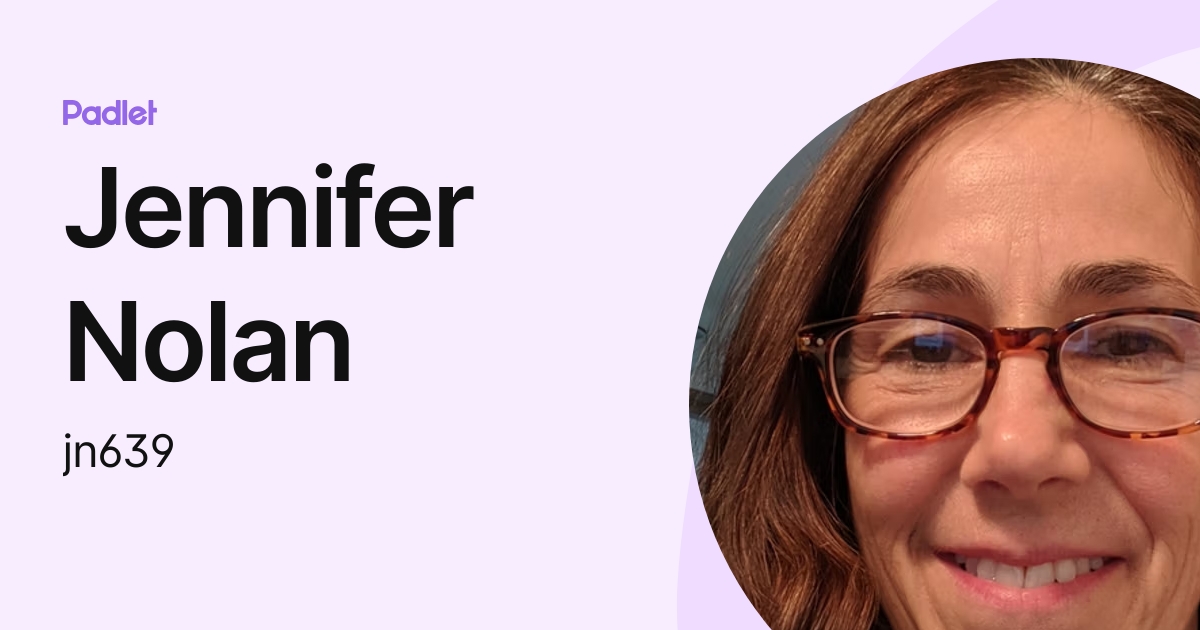 Jennifer Nolan (jn639) profile | Padlet