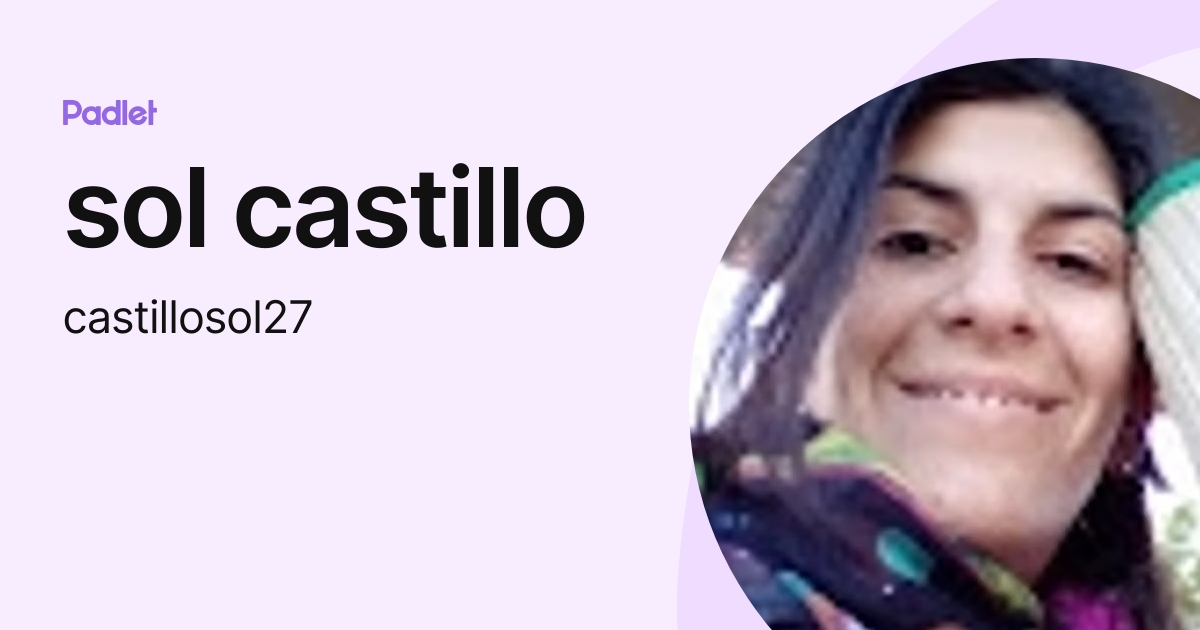 sol castillo (castillosol27) profile | Padlet