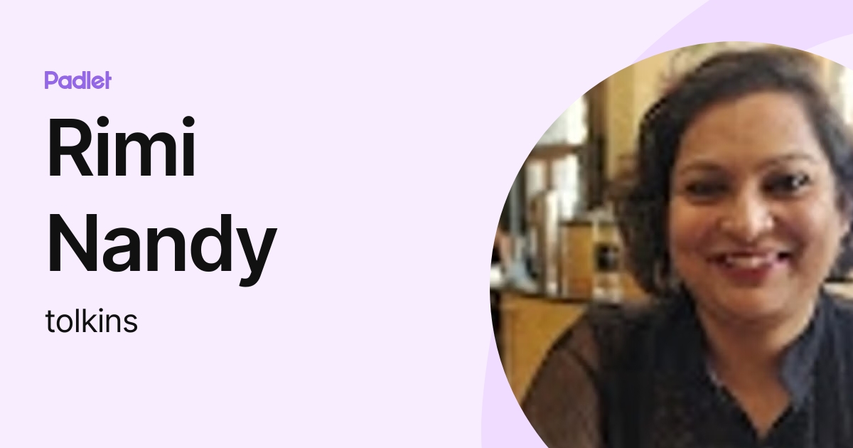 Rimi Nandy (tolkins) profile | Padlet