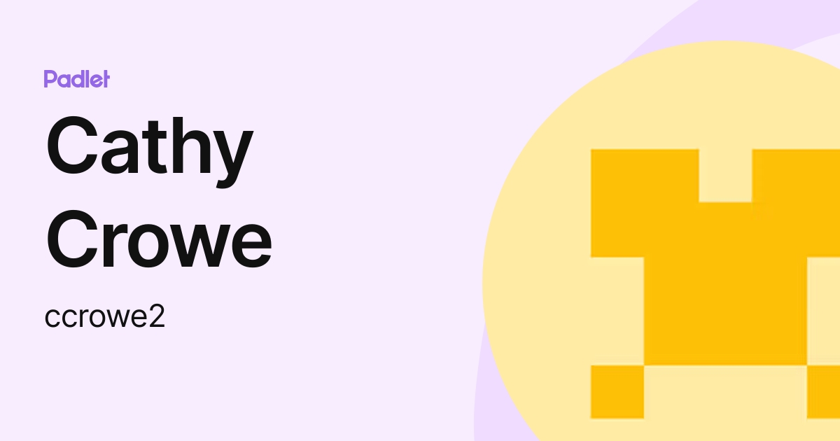 Cathy Crowe (ccrowe2) profile | Padlet