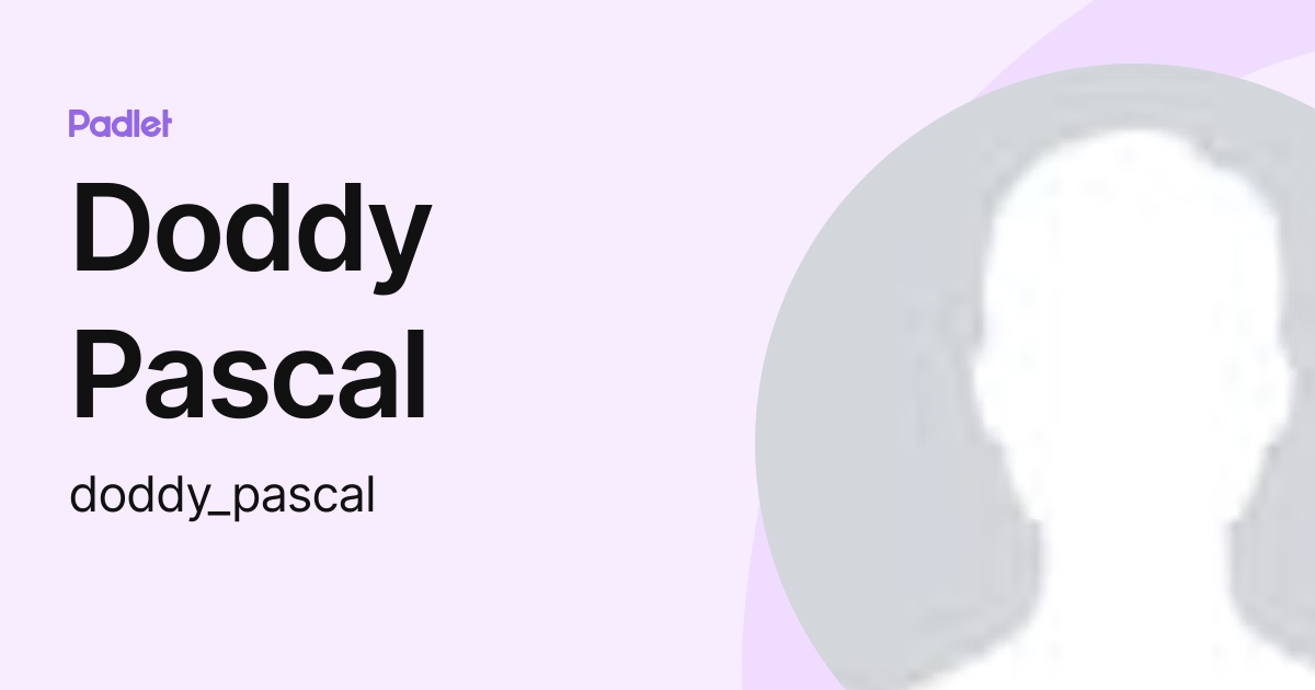 Doddy Pascal (doddy_pascal) profile | Padlet