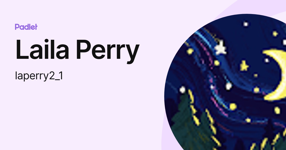 Laila Perry (laperry2_1) profile | Padlet