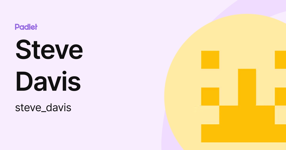 Steve Davis (steve_davis) profile | Padlet