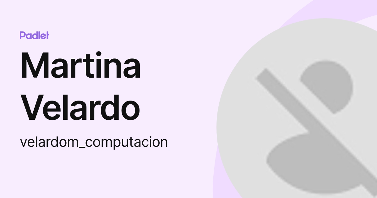 Martina Velardo (velardom_computacion) profile | Padlet