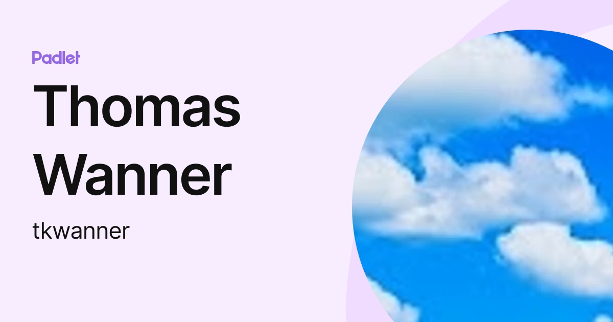 Thomas Wanner (tkwanner) profile | Padlet