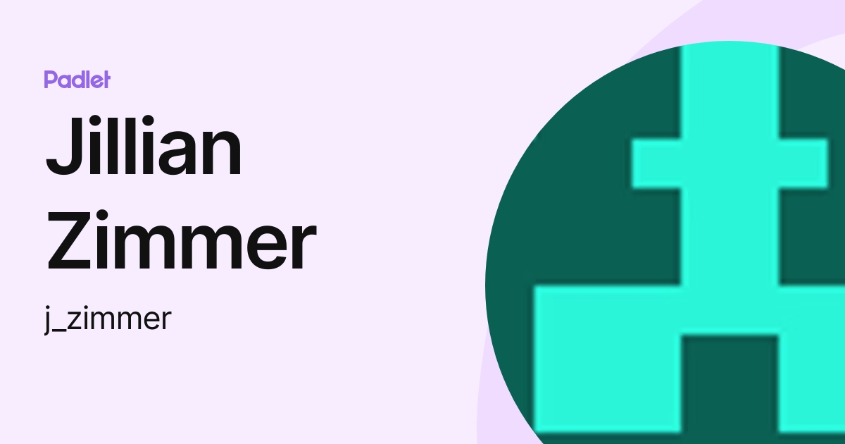 Jillian Zimmer (j_zimmer) profile | Padlet