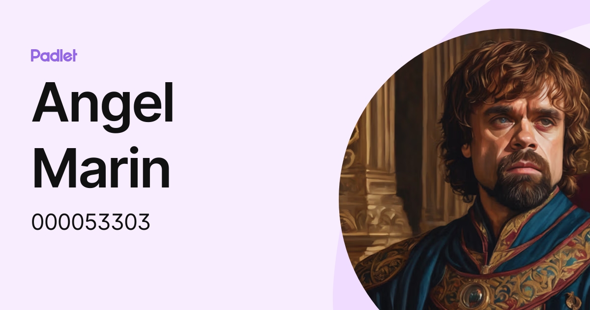Angel Marin (000053303) profile | Padlet
