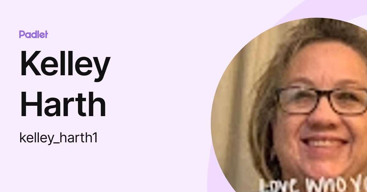 Kelley Harth (kelley_harth1) profile | Padlet