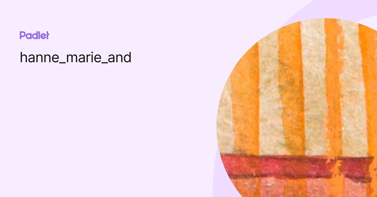 hanne_marie_and profile | Padlet