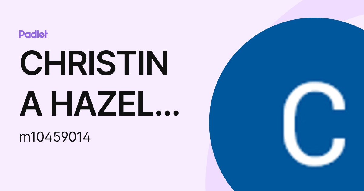 CHRISTINA HAZEL ANAK DESMOND Moe (m10459014) profile | Padlet