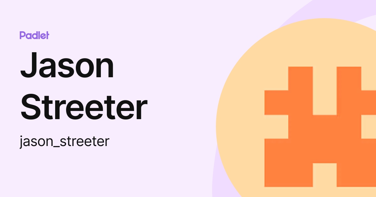 Jason Streeter (jason_streeter) profile | Padlet