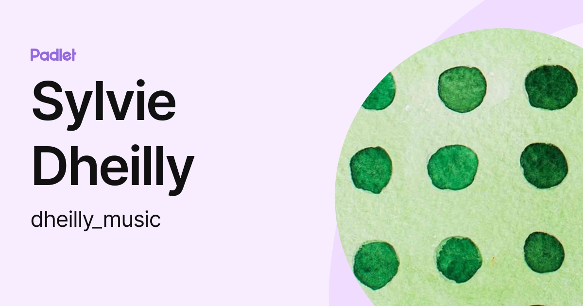 Profil de Sylvie Dheilly (dheilly_music) | Padlet