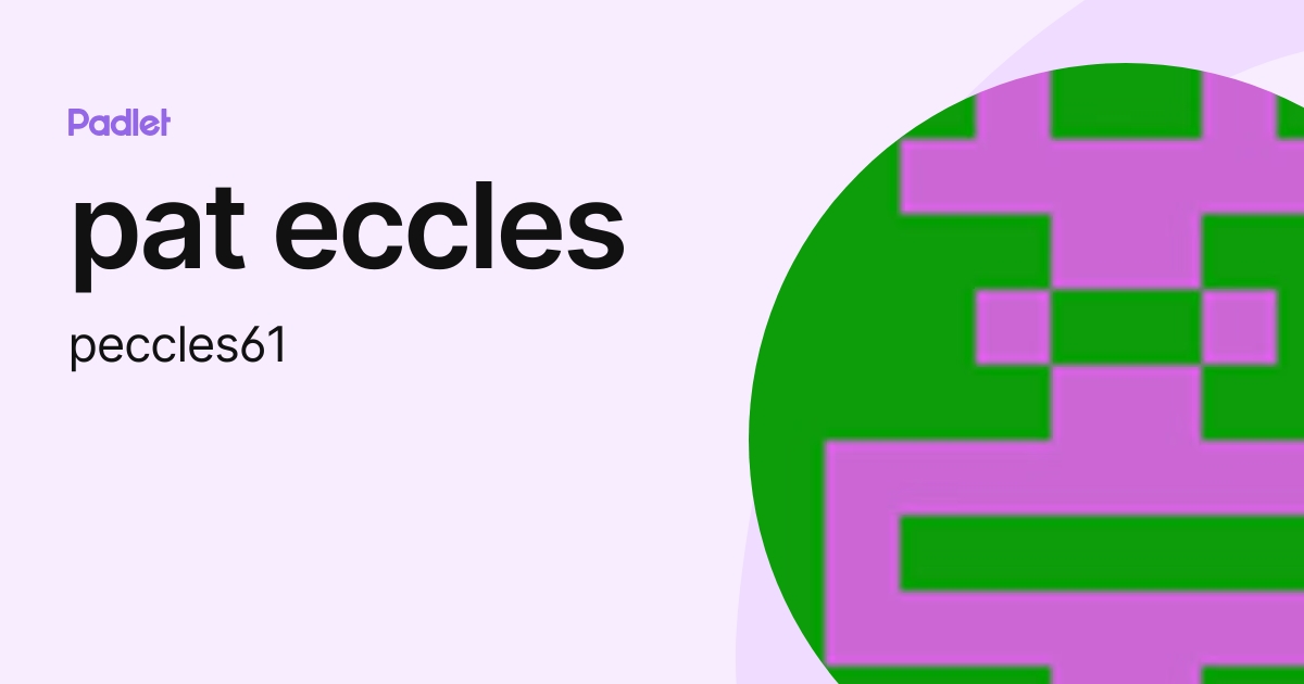 pat eccles (peccles61) profile | Padlet
