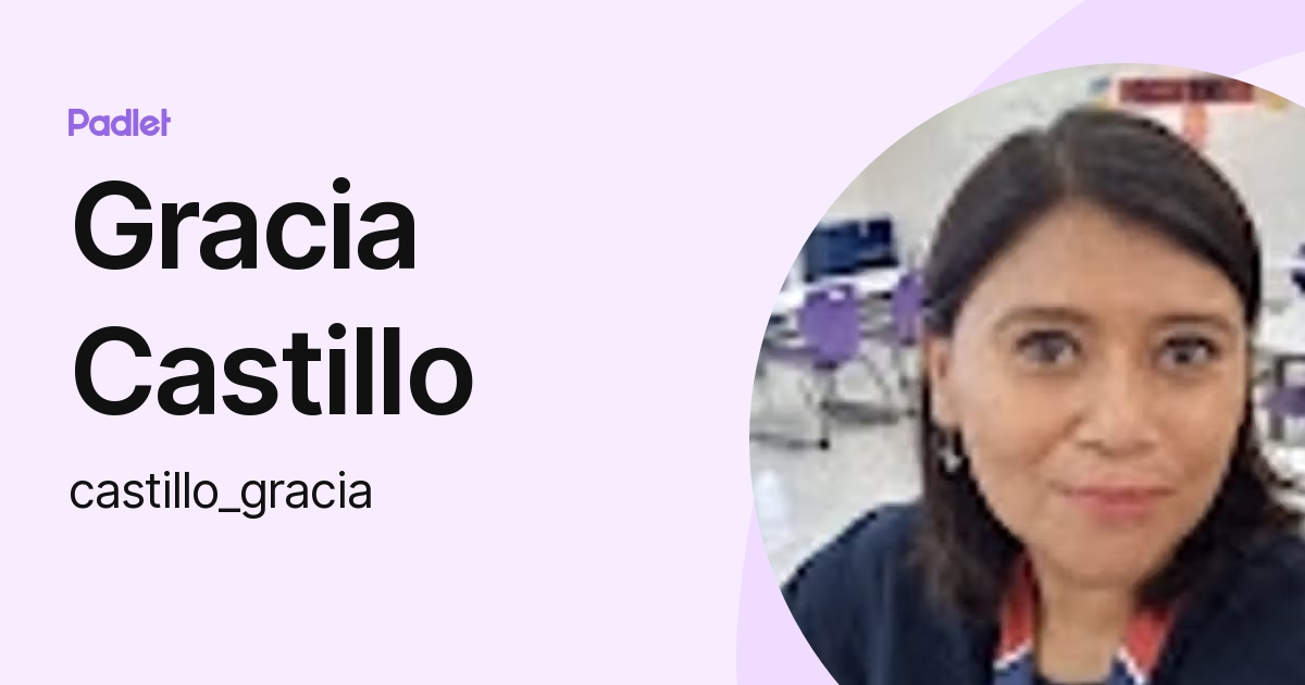 Gracia Castillo (castillo_gracia) profile | Padlet