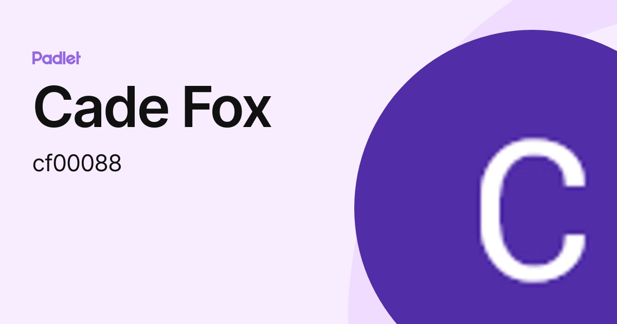 Cade Fox (cf00088) profile | Padlet