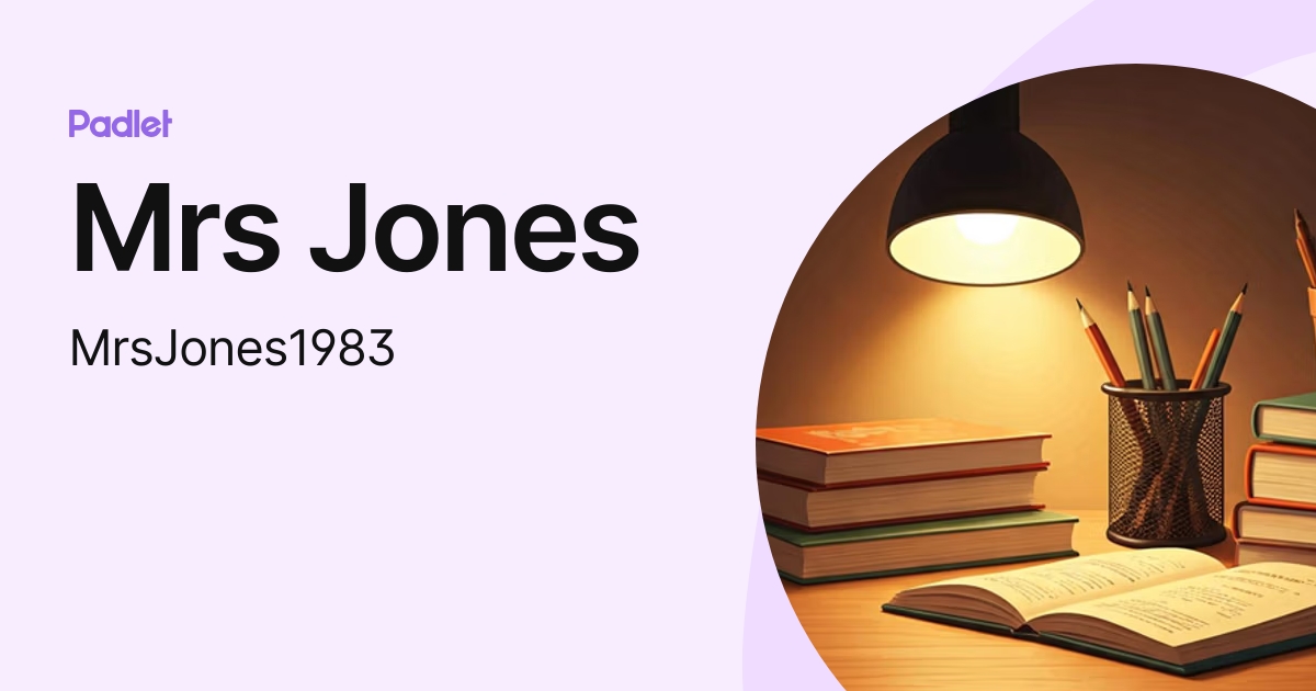 Mrs Jones (MrsJones1983) profile | Padlet