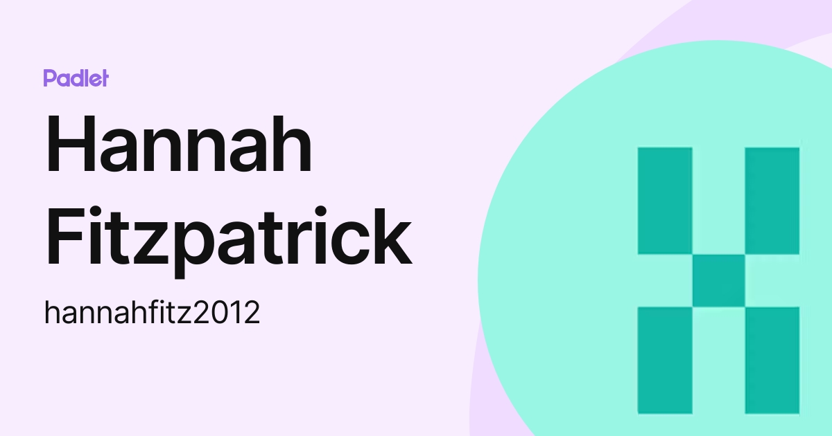Hannah Fitzpatrick (hannahfitz2012) profile | Padlet
