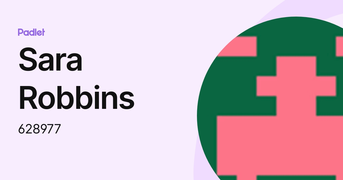 Sara Robbins (628977) profile | Padlet