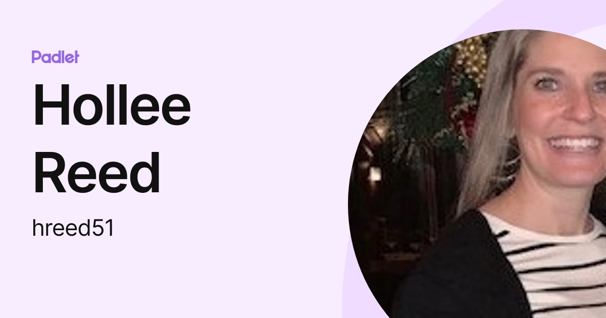 Hollee Reed (hreed51) profile | Padlet