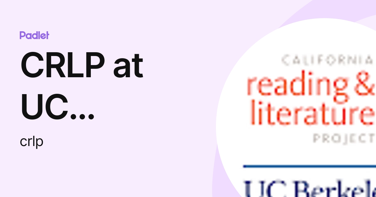 CRLP at UC Berkeley (crlp) profile | Padlet