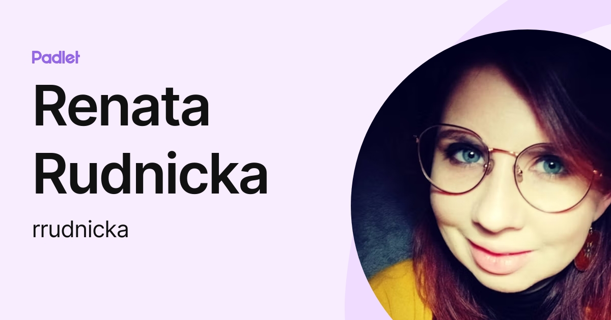 Renata Rudnicka (rrudnicka) profile | Padlet