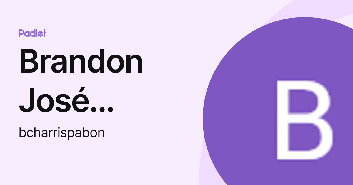Brandon José Charris pabon (bcharrispabon) profile | Padlet