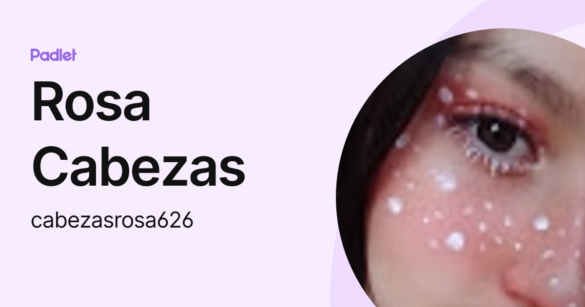 Rosa Cabezas (cabezasrosa626) profile | Padlet