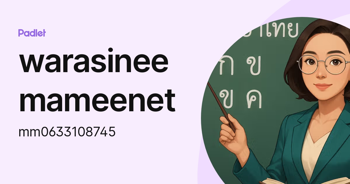 warasinee mameenet (mm0633108745) profile | Padlet