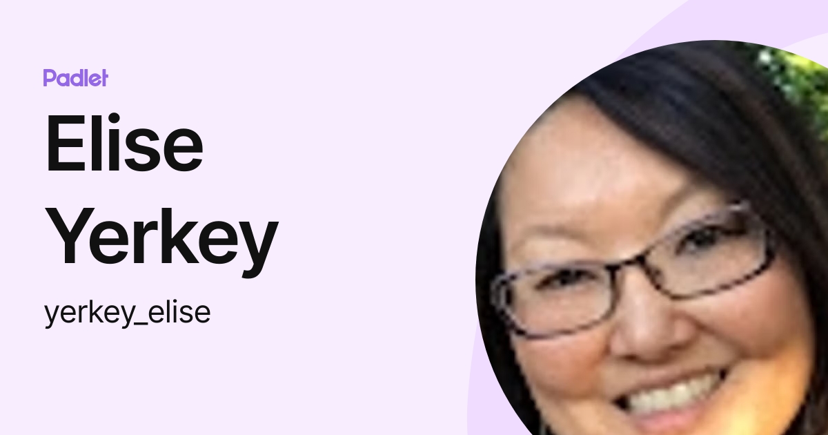Elise Yerkey (yerkey_elise) profile | Padlet