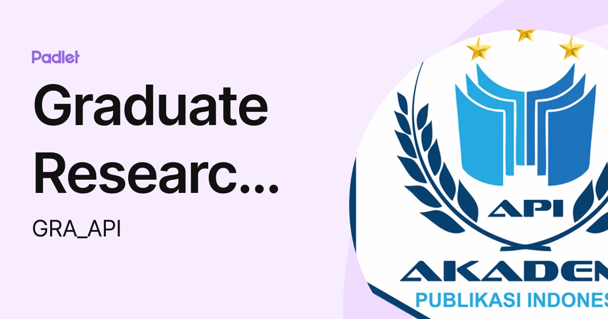 Graduate Research Academy (GRA_API) profile | Padlet