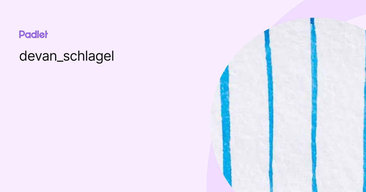 devan_schlagel profile | Padlet
