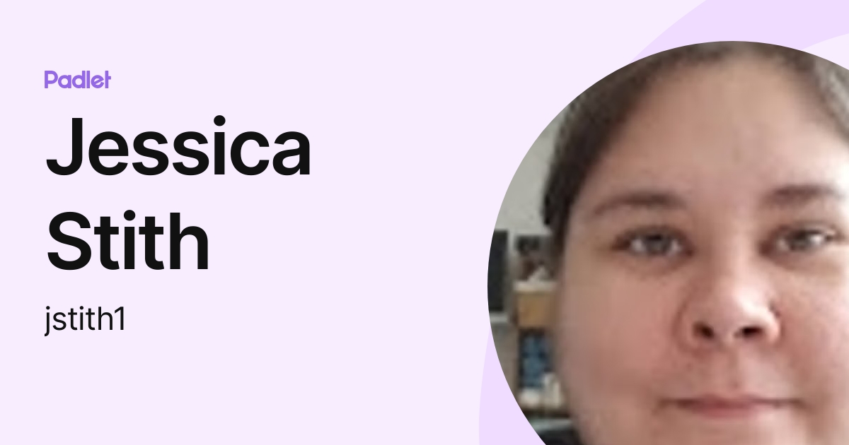 Jessica Stith (jstith1) profile | Padlet