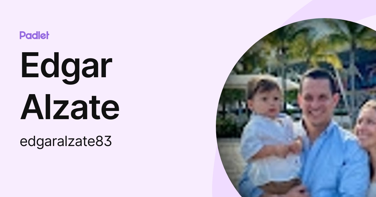 Edgar Alzate (edgaralzate83) profile | Padlet