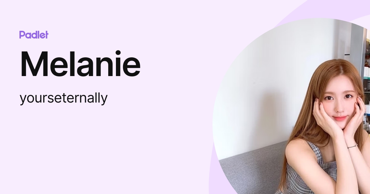 Melanie (yourseternally) profile | Padlet