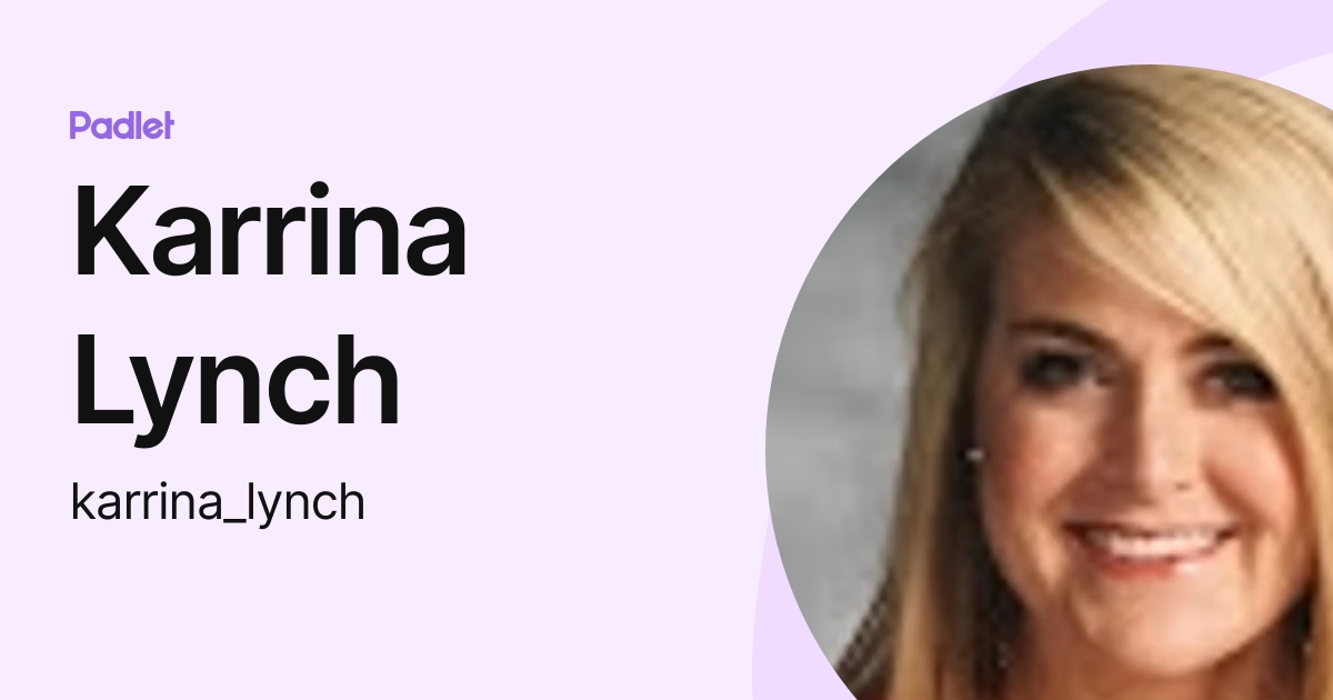 Karrina Lynch (karrina_lynch) profile | Padlet