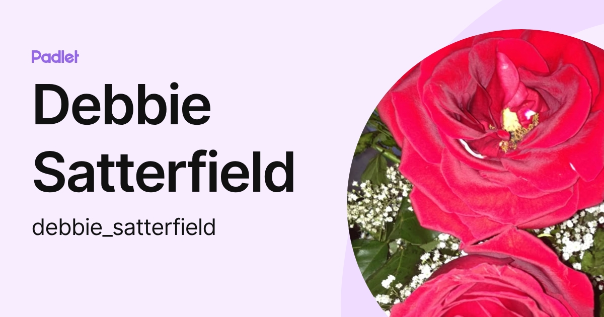 Debbie Satterfield Debbie Satterfield Profile Padlet