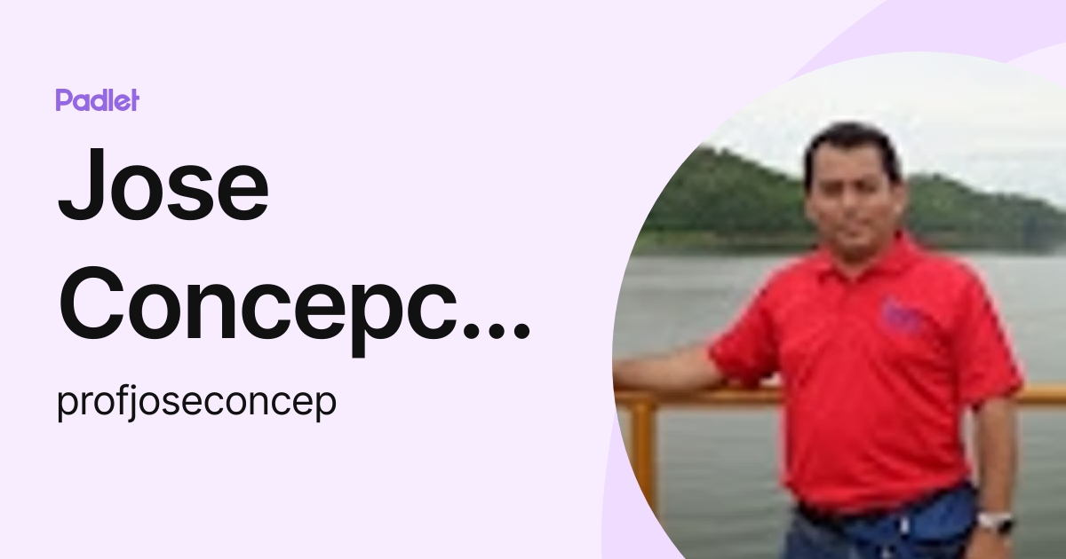 Jose Concepcion (profjoseconcep) profile | Padlet