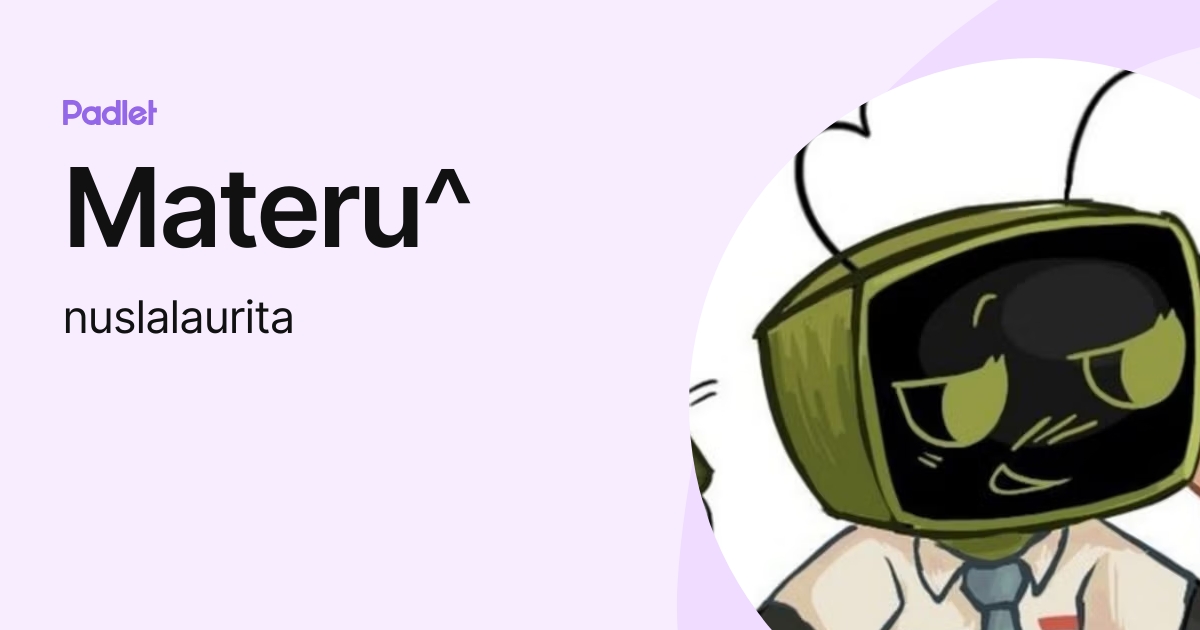 Materu^ (nuslalaurita) profile | Padlet