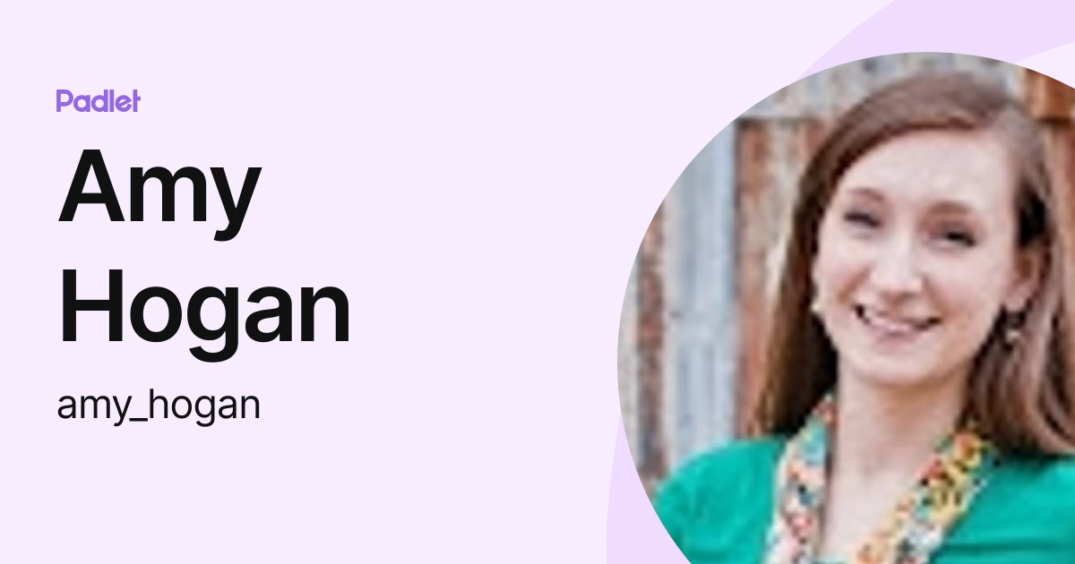 Amy Hogan (amy_hogan) profile | Padlet