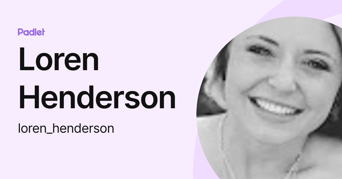 Loren Henderson (loren_henderson) profile | Padlet