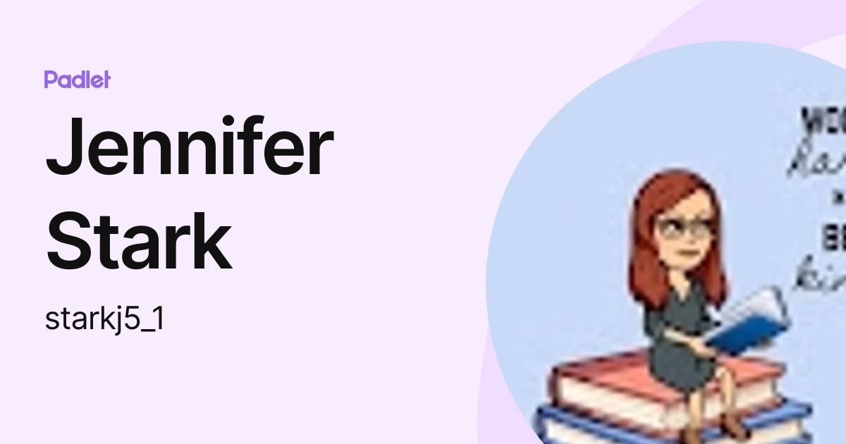 Jennifer Stark (starkj) profile | Padlet