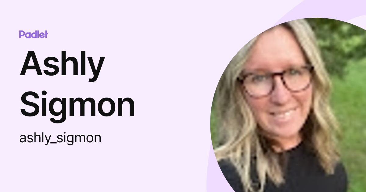 Ashly Sigmon (ashly_sigmon) profile | Padlet