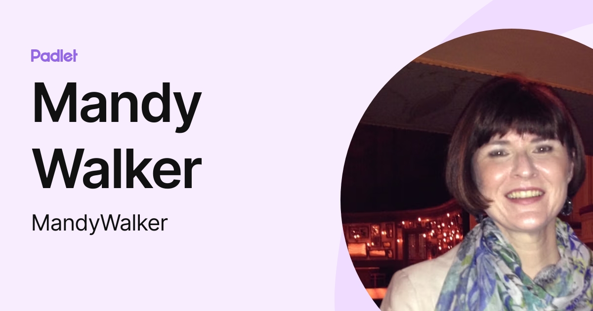 Mandy Walker (MandyWalker) profile | Padlet