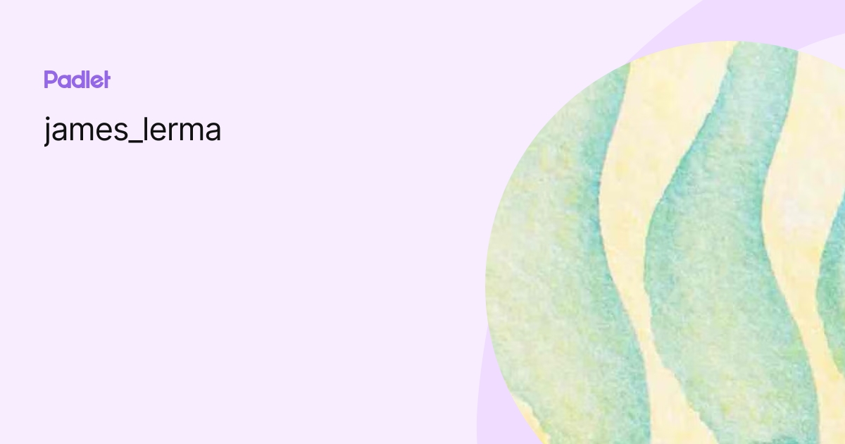james_lerma profile | Padlet