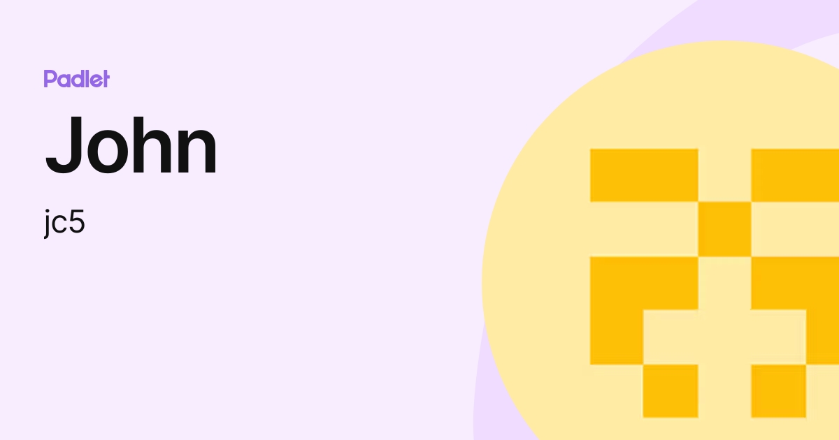 John (jc5) profile | Padlet