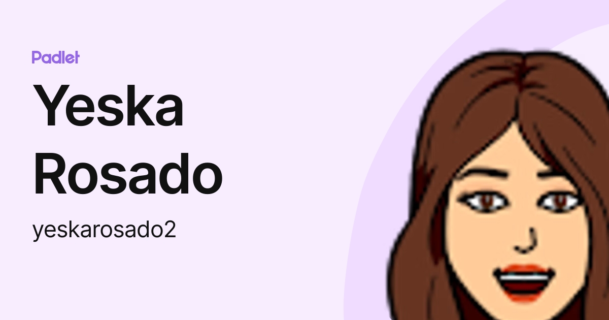 Yeska Rosado (yeska_rosado) profile | Padlet