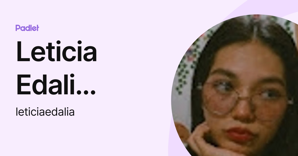 Leticia Edali Aguilar Gonzalez (leticiaedalia) profile | Padlet