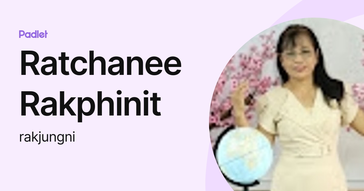 Ratchanee Rakphinit (rakjungni) profile | Padlet