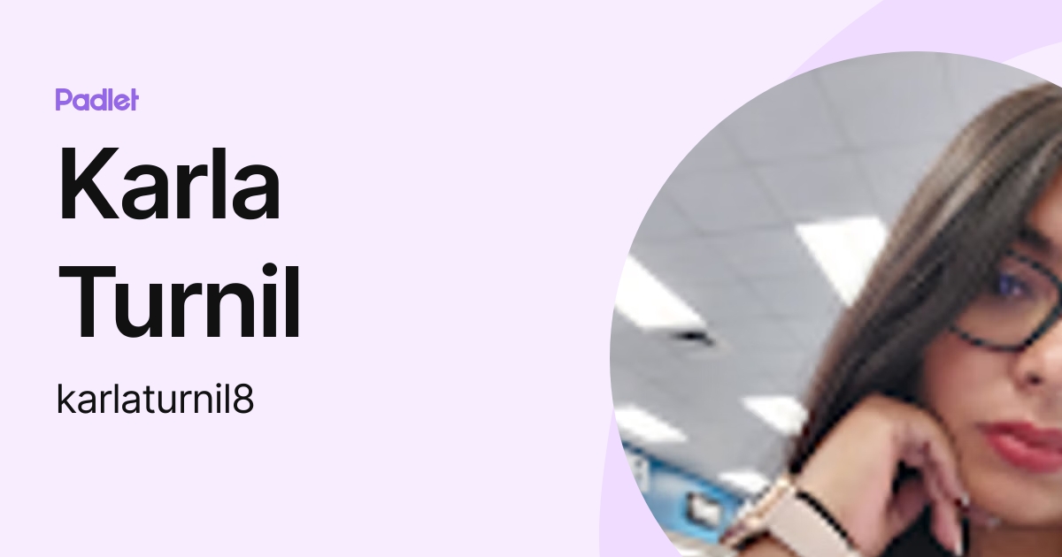 Karla Turnil (karlaturnil8) profile | Padlet